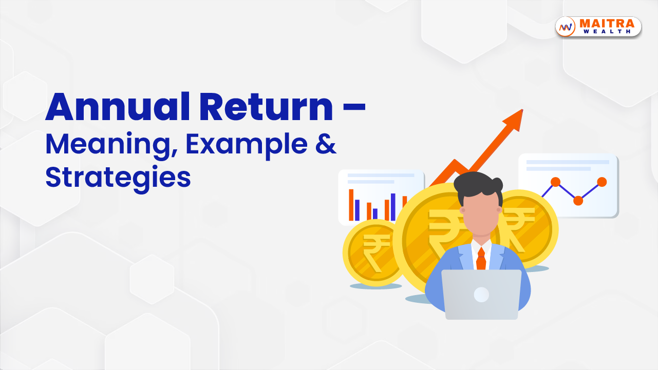 Annual Return: Meaning, Example, and Strategies